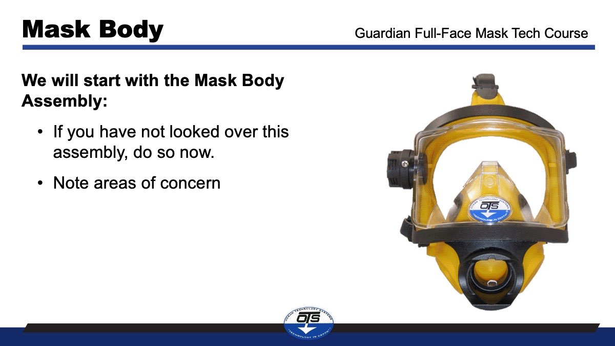Mask Body Maintenance - Ocean Technology Systems